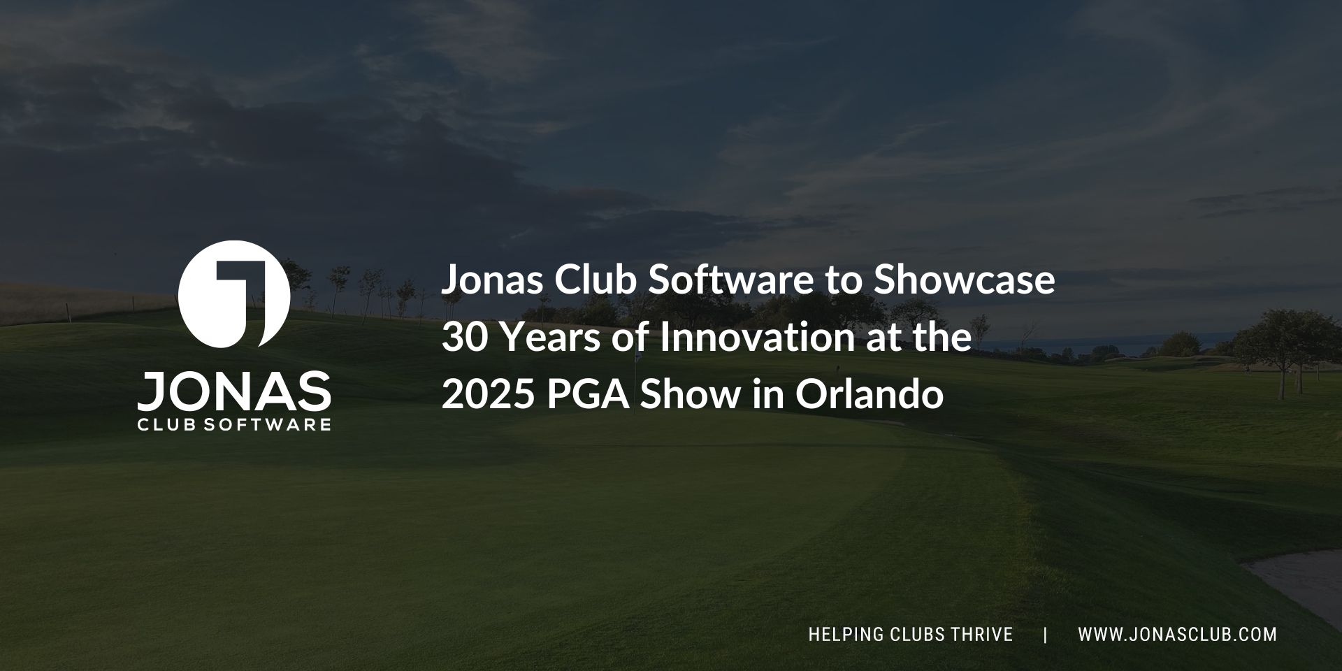 Jonas Club Software to Showcase 30 Years of Innovation at the 2025 PGA ...